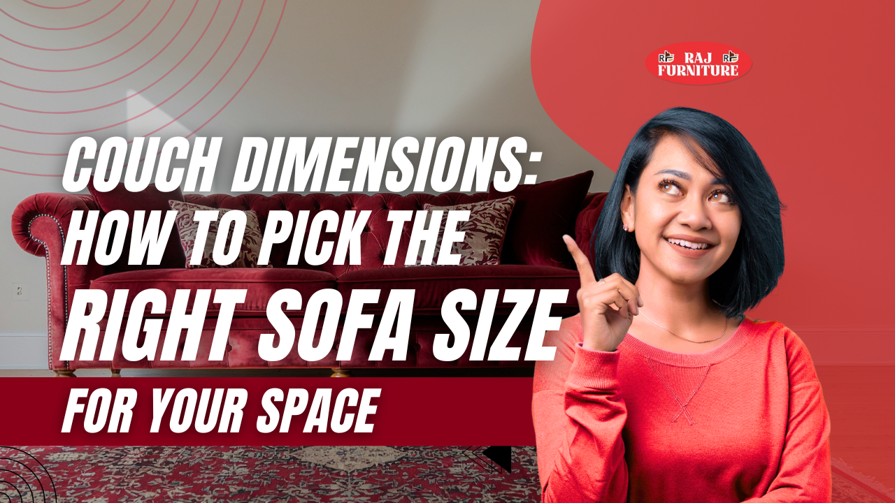 Couch Dimensions Guide: Pick the Right Sofa Size Brampton – RAJ FURNITURE